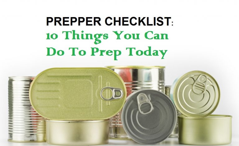 The Prepper’s Checklist – 10 Things You Can Do to Prep Today 2024